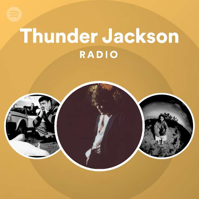 Thunder Jackson | Spotify