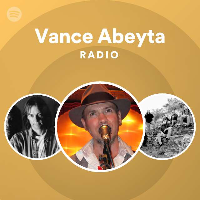 Vance Abeyta Radio - playlist by Spotify | Spotify