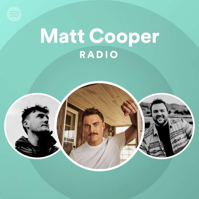Matt Cooper Radio - playlist by Spotify | Spotify