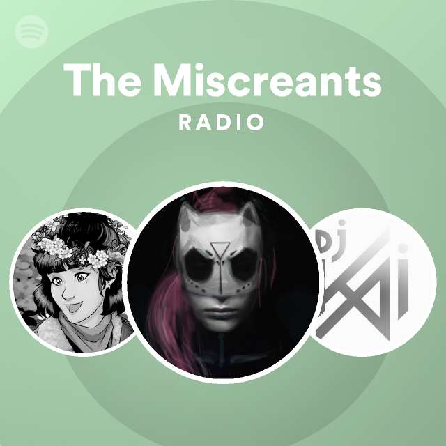 The Miscreants | Spotify
