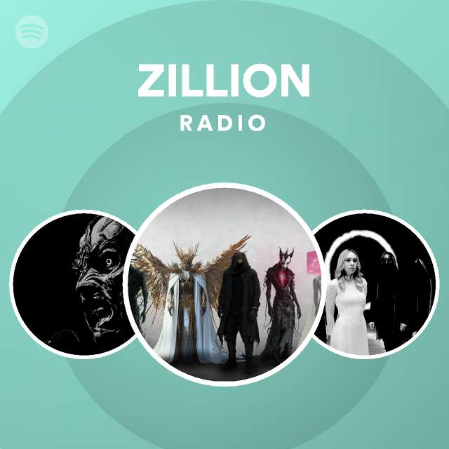 ZILLION Radio | Spotify Playlist