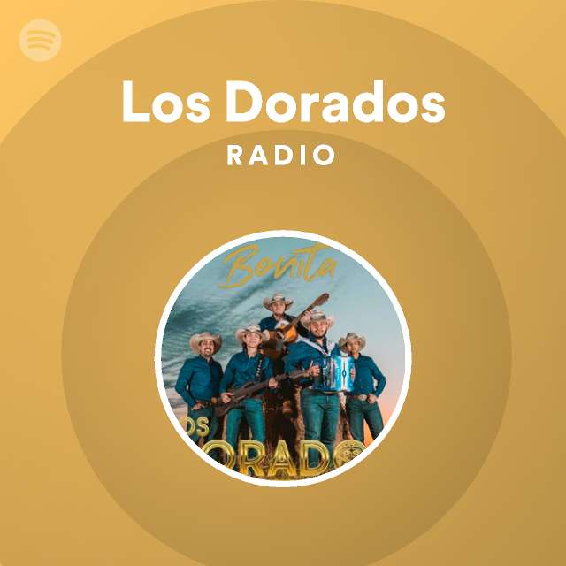 Los Dorados Radio - playlist by Spotify | Spotify