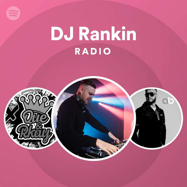 DJ Rankin | Spotify