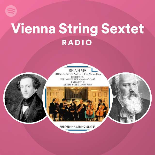 Vienna String Sextet Radio - playlist by Spotify | Spotify