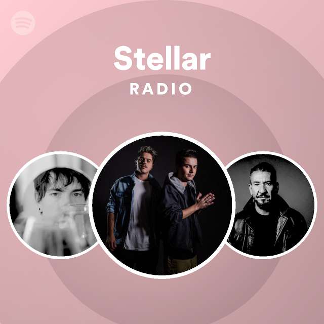 Stellar Radio - playlist by Spotify | Spotify