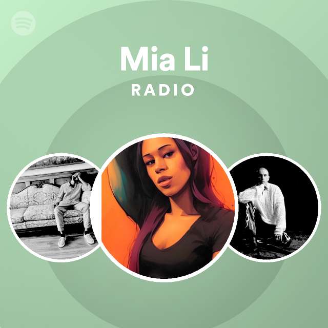 Mia Li Radio - playlist by Spotify | Spotify