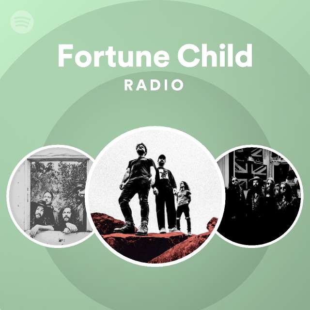 Fortune Child Radio - playlist by Spotify | Spotify