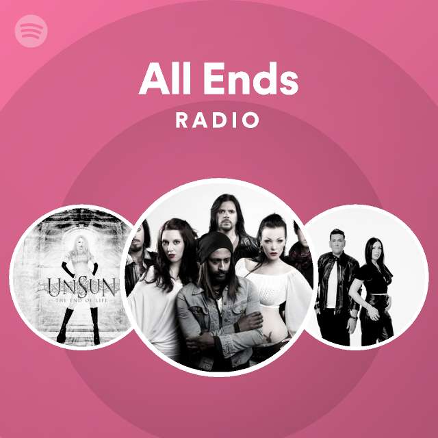 All Ends | Spotify