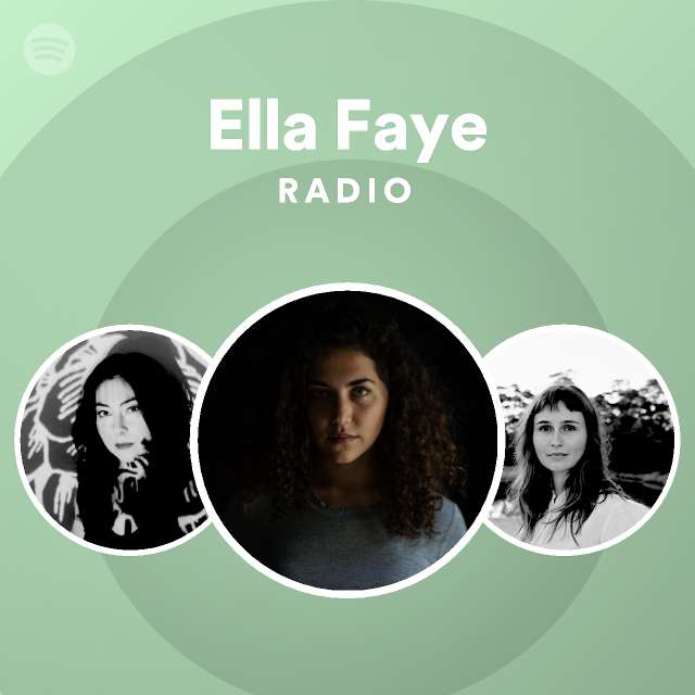 Ella Faye Radio | Spotify Playlist