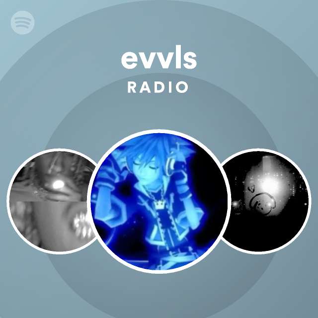 evvls Radio - playlist by Spotify | Spotify