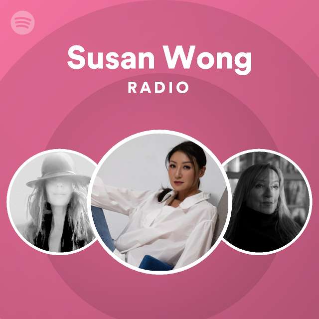Susan Wong | Spotify