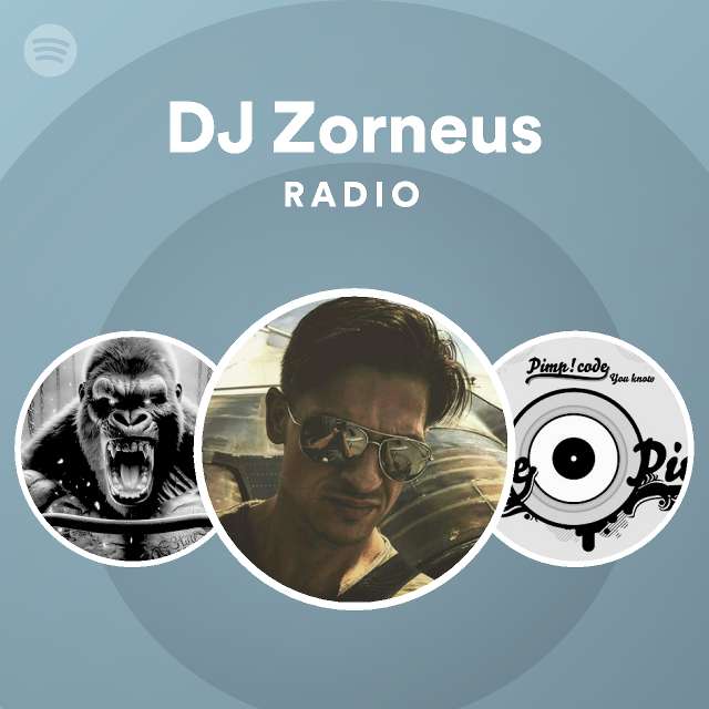 DJ Zorneus Radio - playlist by Spotify | Spotify