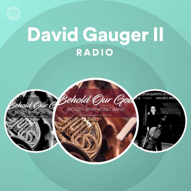 David Gauger II Radio | Spotify Playlist