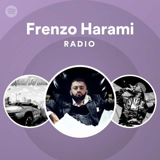 Frenzo Harami | Spotify
