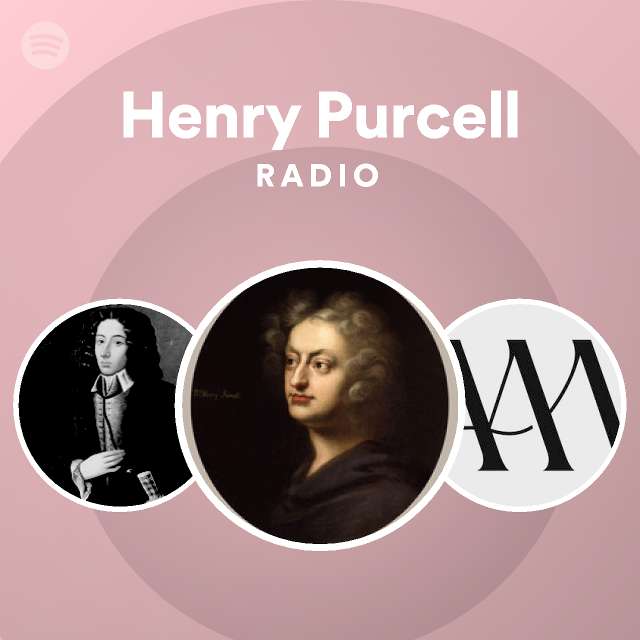 Henry Purcell Radio - playlist by Spotify | Spotify