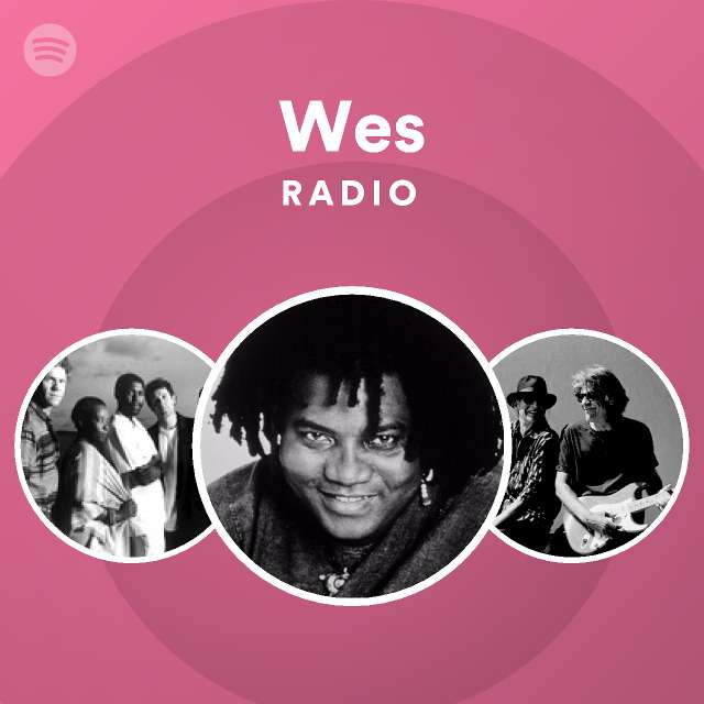 Wes | Spotify