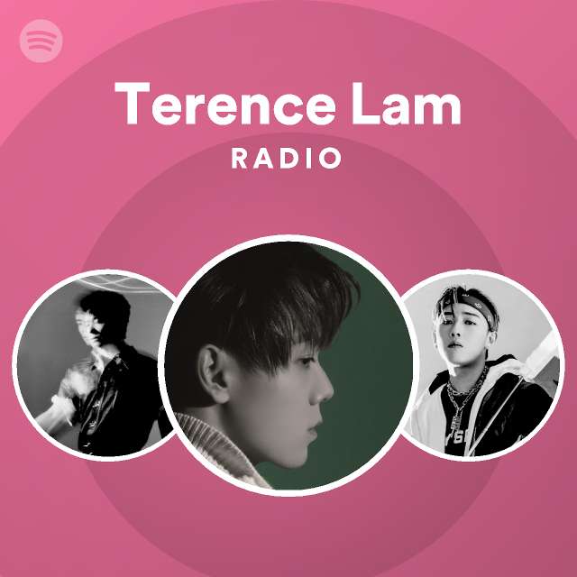 Terence Lam Radio - playlist by Spotify | Spotify