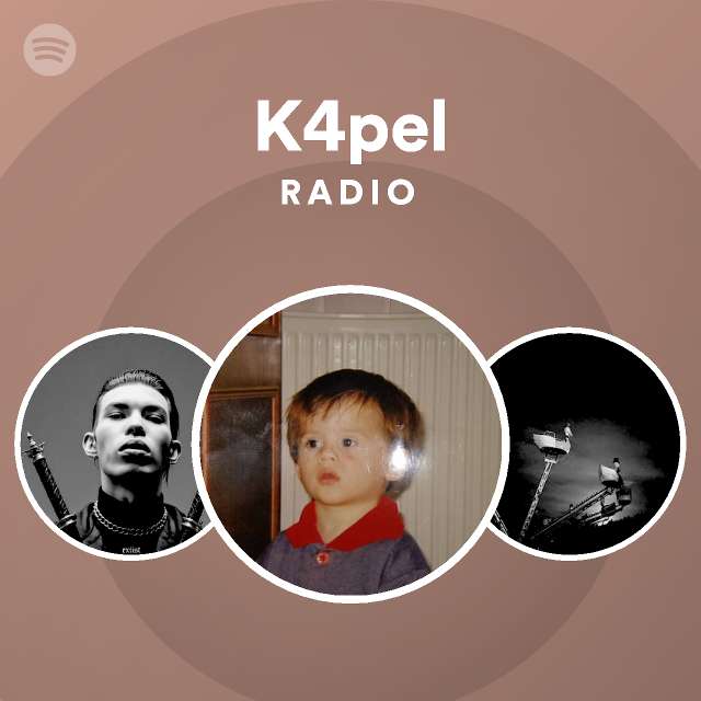 K4pel Radio - playlist by Spotify | Spotify