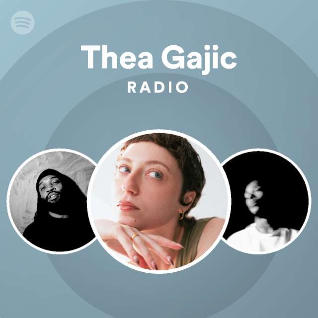 Thea Gajic Radio - playlist by Spotify | Spotify