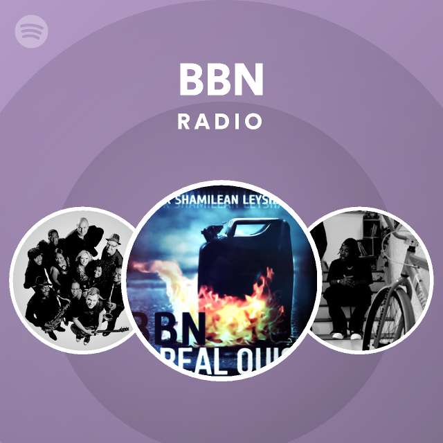 BBN Radio - playlist by Spotify | Spotify