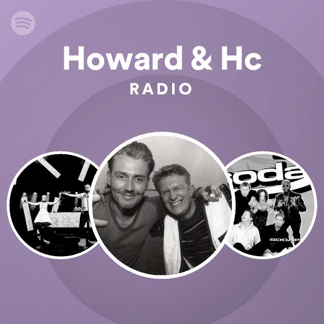 Howard & Hc Radio - playlist by Spotify | Spotify