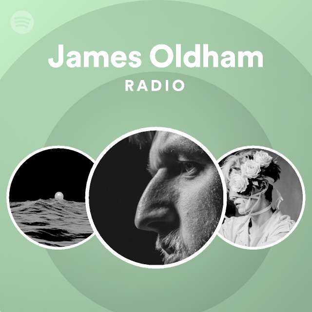 James Oldham Radio | Spotify Playlist