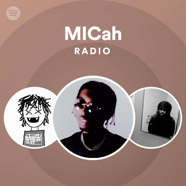 MICah Radio - playlist by Spotify | Spotify