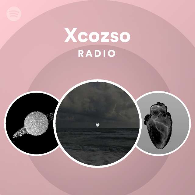 Xcozso Radio - playlist by Spotify | Spotify