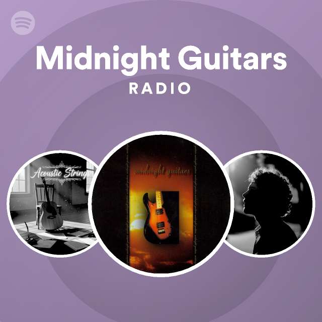 Midnight Guitars Radio | Spotify Playlist
