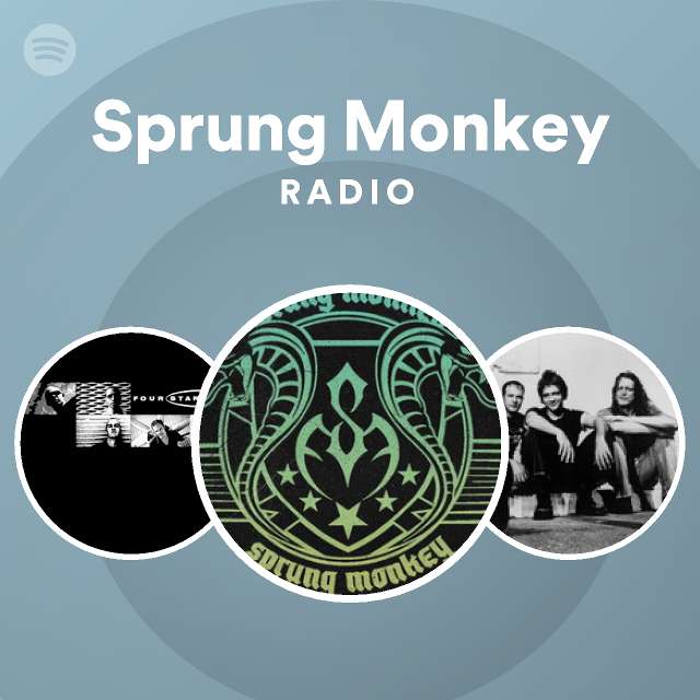 Sprung Monkey Radio - playlist by Spotify | Spotify