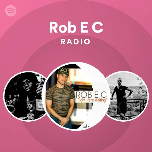 Rob E C Radio | Spotify Playlist