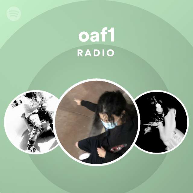 oaf1 | Spotify