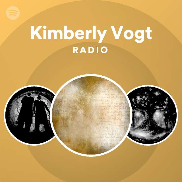 Kimberly Vogt Radio | Spotify Playlist