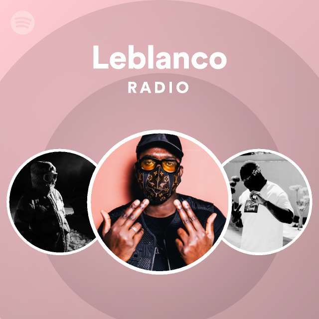 Leblanco Radio - playlist by Spotify | Spotify