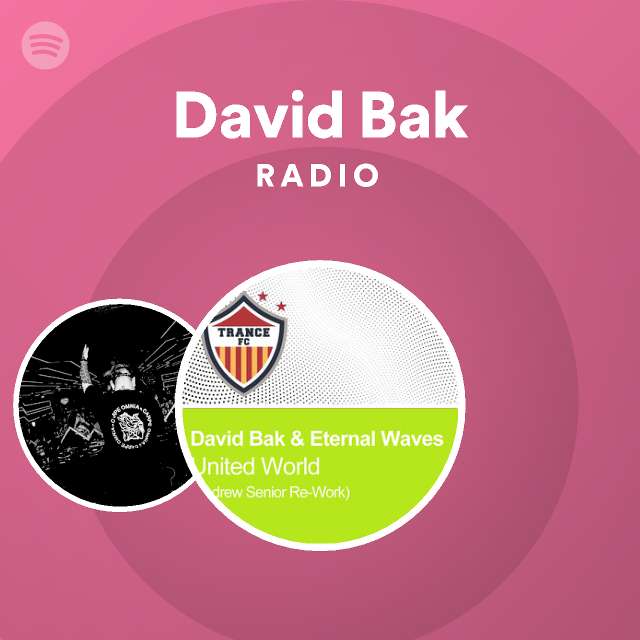 David Bak Radio - playlist by Spotify | Spotify