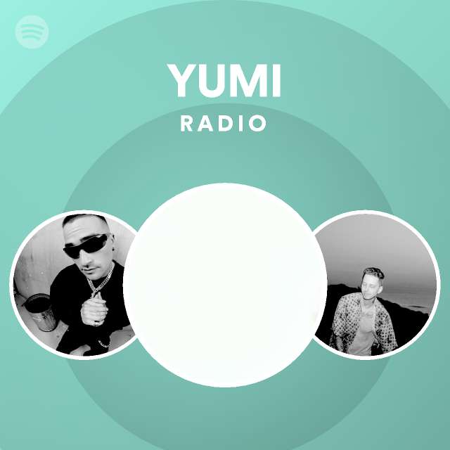 YUMI | Spotify