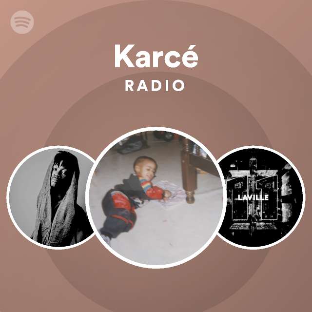 Karcé Radio - playlist by Spotify | Spotify