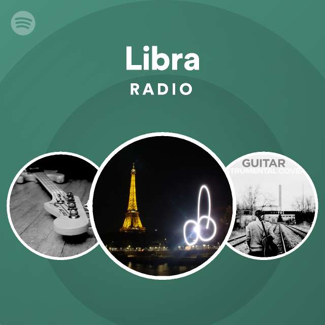Libra Radio - playlist by Spotify | Spotify