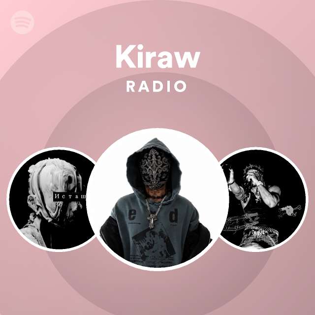 Kiraw Radio - playlist by Spotify | Spotify