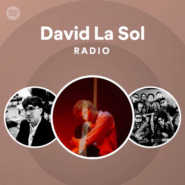 David La Sol Radio - playlist by Spotify | Spotify