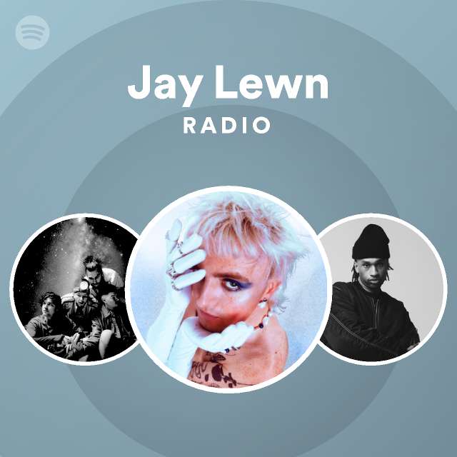 Jay Lewn | Spotify