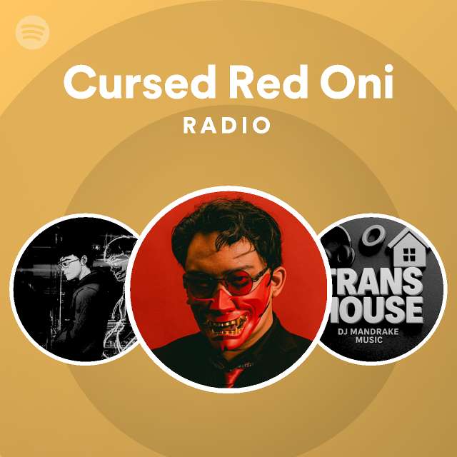 Cursed Red Oni Radio - playlist by Spotify | Spotify