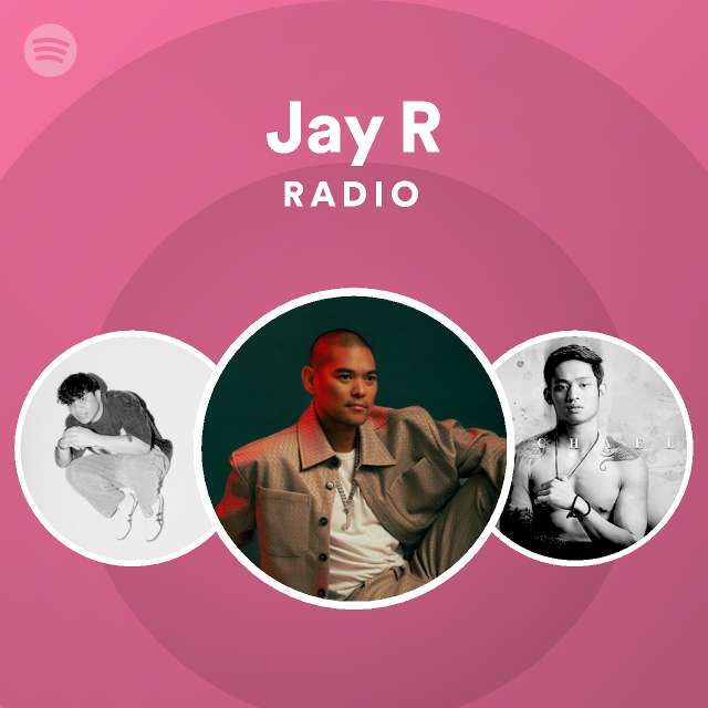 Jay R | Spotify