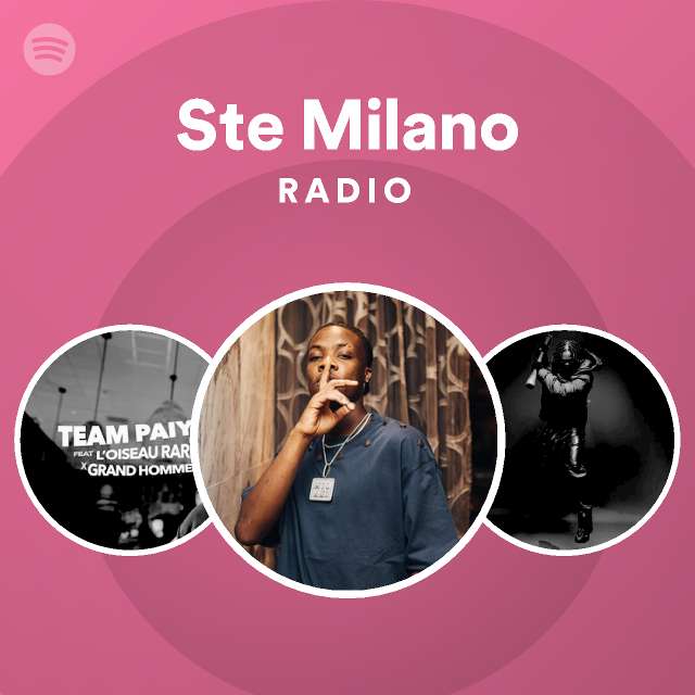 Ste Milano Radio - playlist by Spotify | Spotify