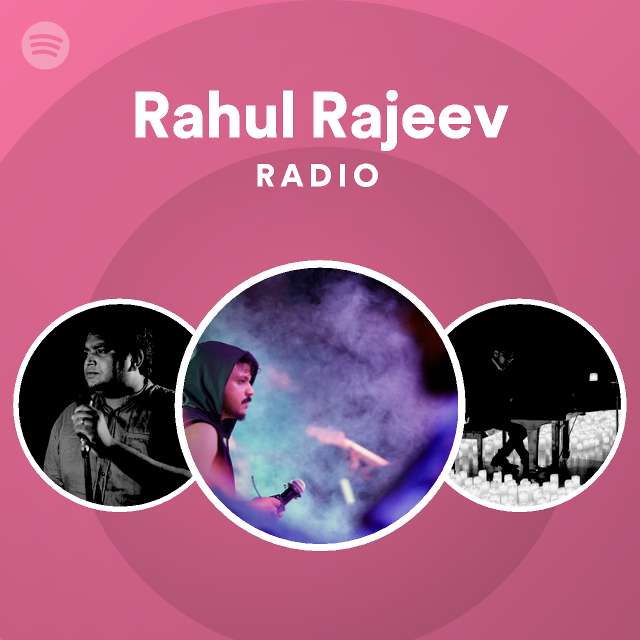 Rahul Rajeev Radio - playlist by Spotify | Spotify