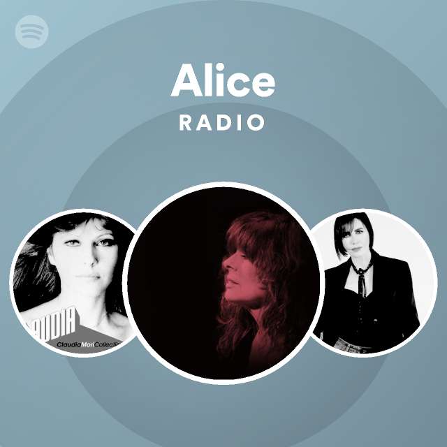 Alice | Spotify