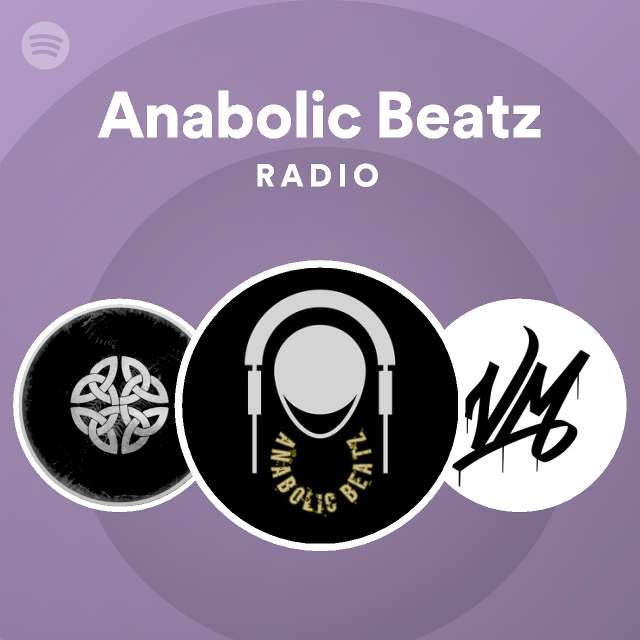 Anabolic Beatz Radio - playlist by Spotify | Spotify