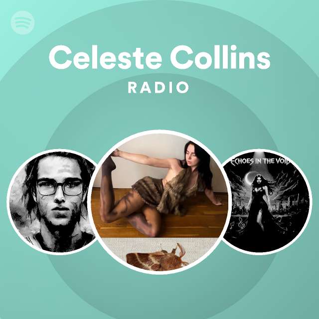 Celeste Collins Radio | Spotify Playlist