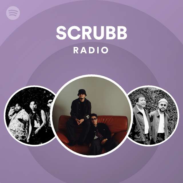 SCRUBB | Spotify