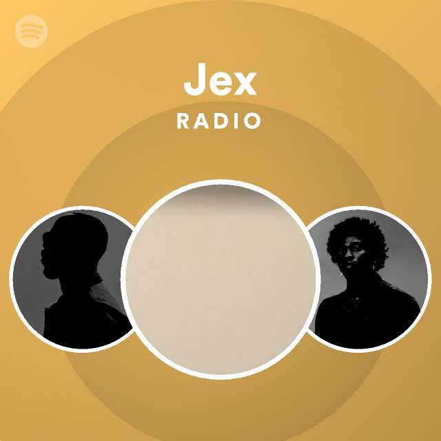 Jex Radio - playlist by Spotify | Spotify